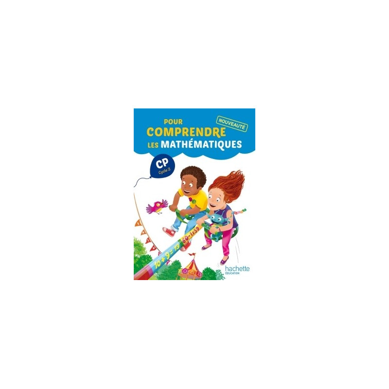 9782011181886 - POUR COMPRENDRE LES MATHEMATIQUES CP - FICHIER ELEVE ... 9782011181886 - POUR COMPRENDRE LES MATHEMATIQUES CP - FICHIER ELEVE ...